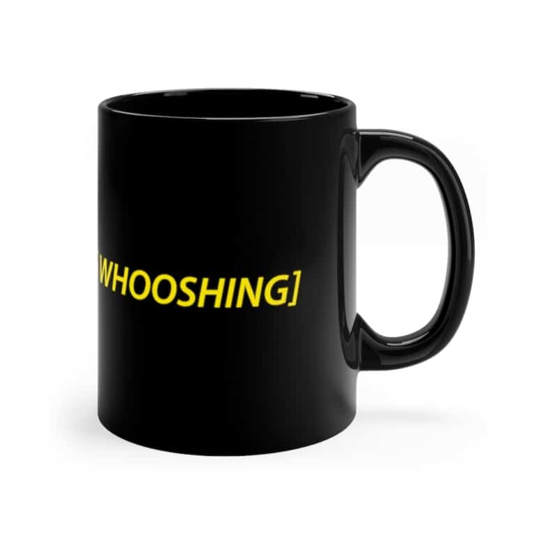 Intense Ominous Whooshing Mug (Black)