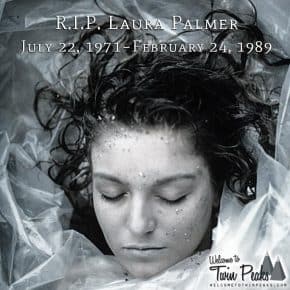 Rest In Peace, Laura Palmer – Welcome to Twin Peaks